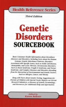 Genetic Disorders Sourcebook: Basic Consumer Health Information About ...