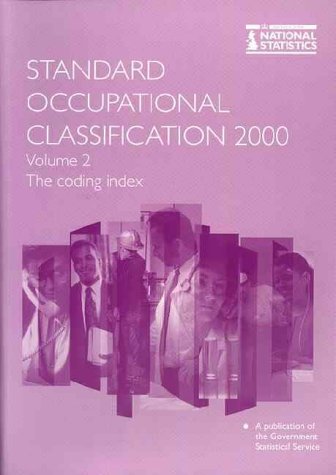 Standard Occupational Classification Vol. 2: The Coding Index: NA, NA ...