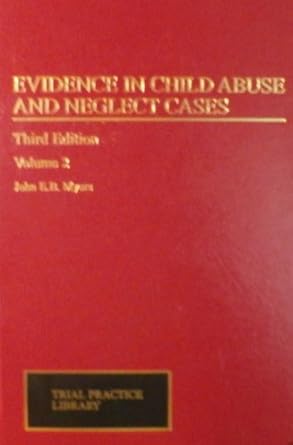 Buy Evidence in Child Abuse and Neglect Cases: v. 2 Book Online at Low ...