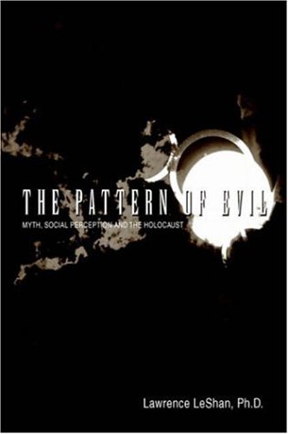 Buy The Pattern of Evil: Myth, Social Perception And the Holocaust Book ...