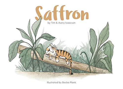 Saffron: Isaacson, Avery, Isaacson, Tim, Plank, Becka, Moore, Shae ...