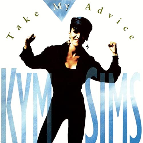 Amazon.com: Take My Advice : Kym Sims: Digital Music