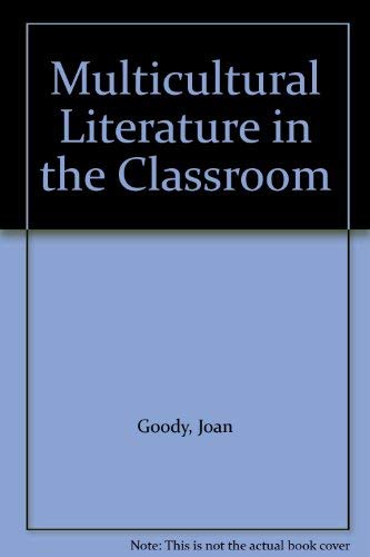 Multicultural Literature in the Classroom: Joan Goody, Kit Thomas ...