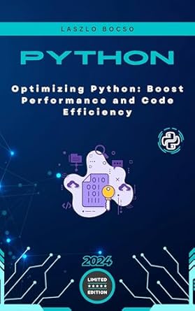 Amazon.com: Optimizing Python: Boost Performance and Code Efficiency ...