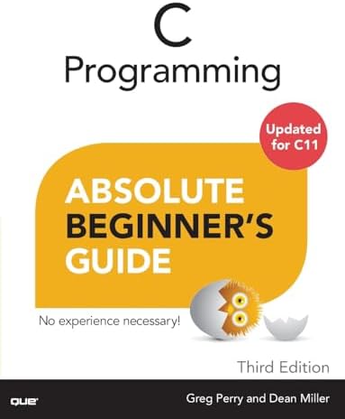 Amazon.com: C Programming Absolute Beginner's Guide: 9780789751980 ...