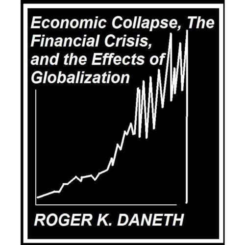 Amazon.com: Economic Collapse, the Financial Crisis, and the Effects of ...
