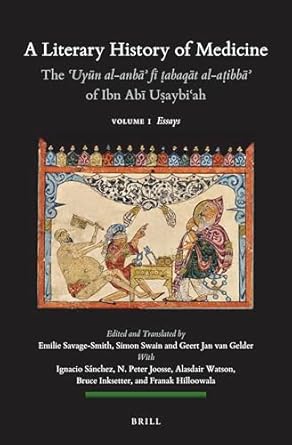 Amazon.com: A Literary History of Medicine - The ʿuyūn Al-Anbāʾ Fī ...