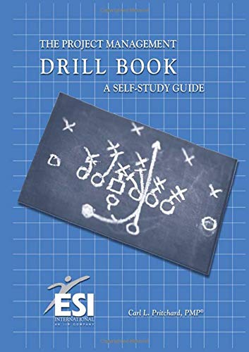Amazon.com: The Project Management Drill Book: A Self-Study Guide: 9781890367343: Pritchard ...