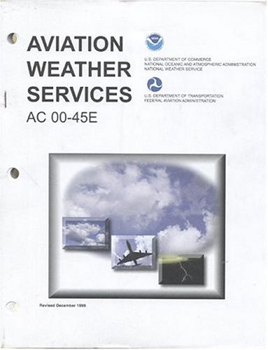 Aviation Weather Services: 9780160674570: Amazon.com: Books
