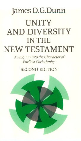 Unity and Diversity in the New Testament : An Inquiry into the ...