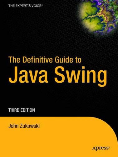 By John Zukowski - The Definitive Guide to Java Swing: 3rd (third ...