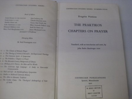 The Praktikos Chapters on prayer (Cistercian Studies Series): Evagrius ...
