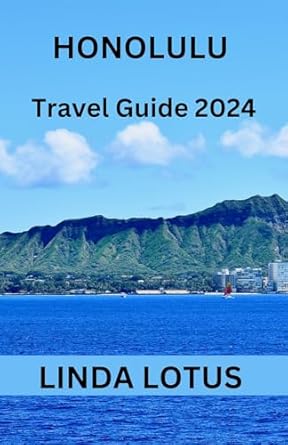 Honolulu Travel Guide 2024: Unmasking the Mystique of Hawaii's Hidden ...