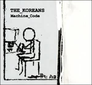 Machine Code by Koreans, The: Amazon.co.uk: CDs & Vinyl