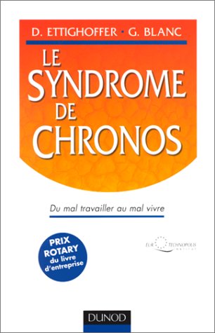 Amazon.com: Le syndrome de Chronos : Du mal travailler au mal vivre ...