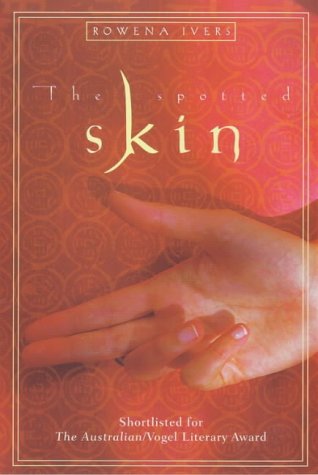 The spotted skin: Rowena Ivers: 9781864487664: Amazon.com: Books