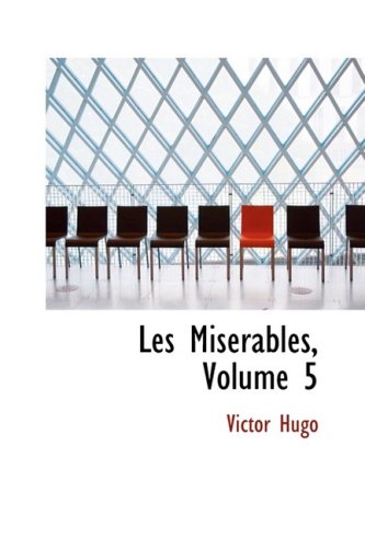 Les Miserables: Jean Valjean (French Edition): Hugo, Victor, Hapgood ...