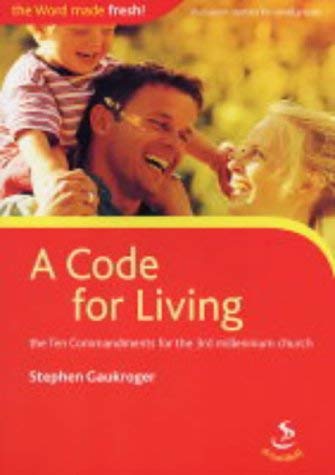 A Code for Living: The 10 Commandments for the 3rd Millennium Church ...