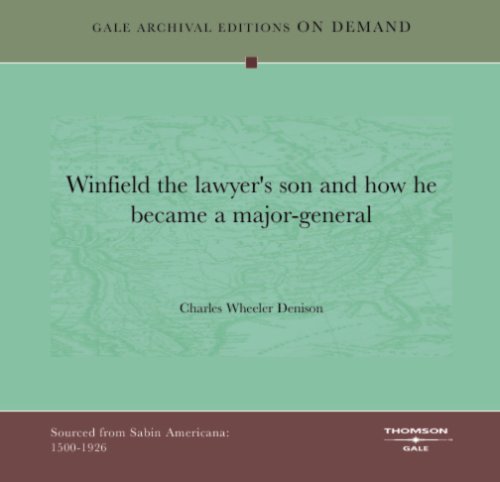 Winfield The Lawyer's Son And How He Became A Major-General : Amazon.in ...