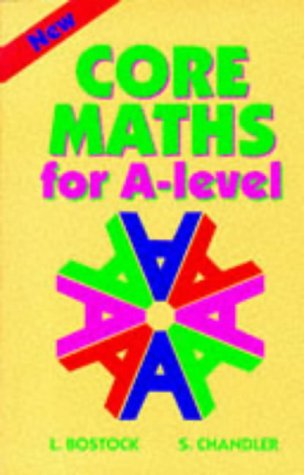 Core Maths for 'A' Level: L Bostock: 9780748717798: Amazon.com: Books