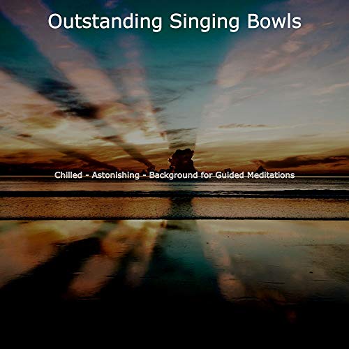 Play Chilled - Astonishing - Background for Guided Meditations by ...