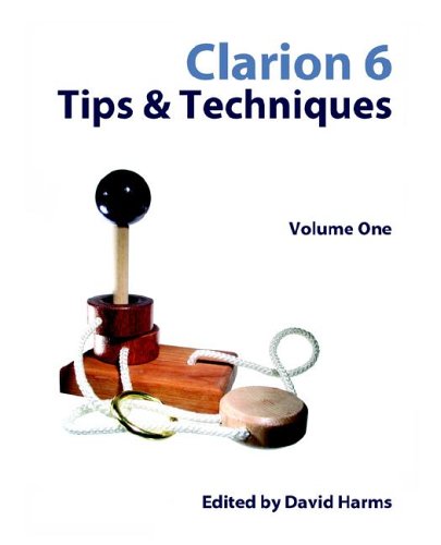 Clarion 6 Tips & Techniques: Harms, David: 9780968955383: Amazon.com: Books