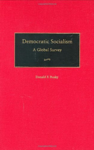 Democratic Socialism: A Global Survey - Kindle edition by Busky, Donald ...
