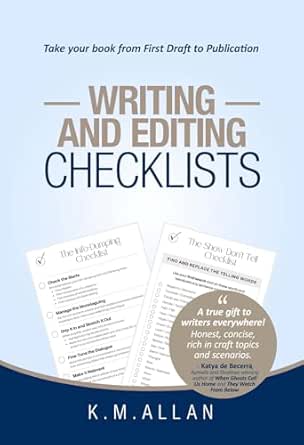 Writing and Editing Checklists: Everything You Need to Take Your Book ...
