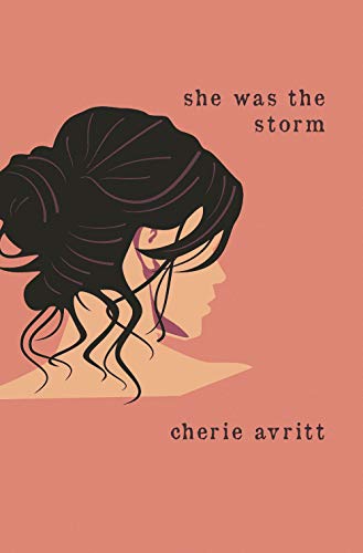 She Was The Storm - Kindle edition by Avritt, Cherie. Literature ...