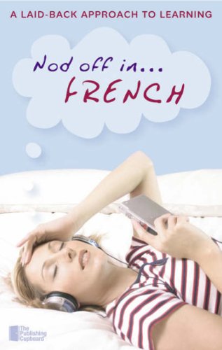 Nod Off in French: A Laid-back Approach to Learning (Nod Off in S ...