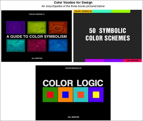 Color Voodoo for Design: Morton, Jill: 9780970912572: Amazon.com: Books