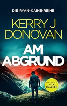 Am Abgrund (Die Ryan-Kaine-Reihe 2) eBook : Donovan, Kerry J, Cavender ...