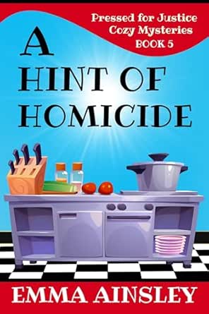 A Hint of Homicide (Pressed for Justice Cozy Mysteries Book 5) - Kindle ...