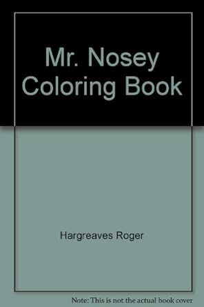 Mr. Nosey Coloring Book: Hargreaves, Roger: 9780843108446: Books ...