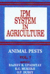 IPM System In Agriculture v 7 Animal Pests: Upadhyay R: 9788185353470 ...