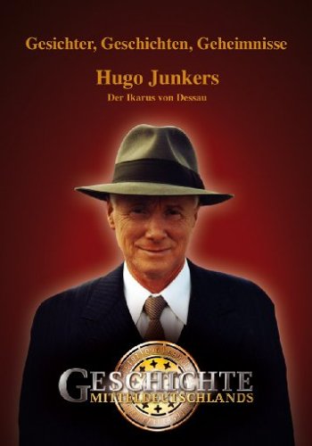 Geschichte Mitteldeutschlands - Hugo Junkers: Amazon.de: Hohmann, Lew ...