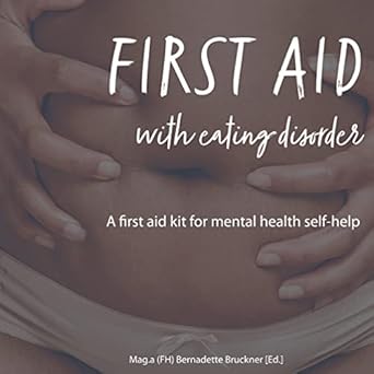 Amazon.co.jp: FIRST AID WITH EATING DISORDER: A FIRST AID KIT FOR ...