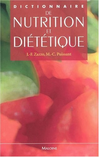 Amazon.fr - DICTIONNAIRE DE NUTRITION ET DIETETIQUE - Zazzo, Jean ...