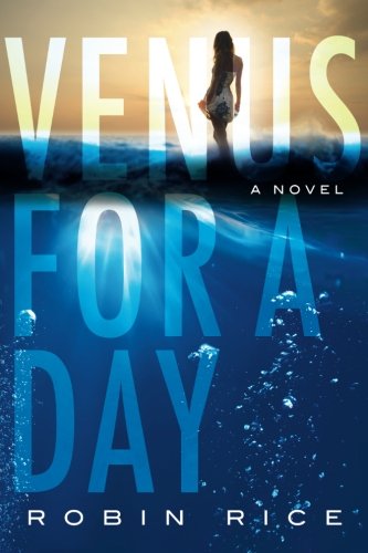 Venus For A Day: Rice, Robin: 9781484002650: Amazon.com: Books