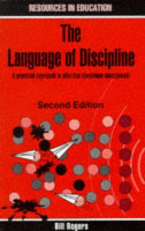 Language of Discipline : Practical Approach to Effective Classroom ...