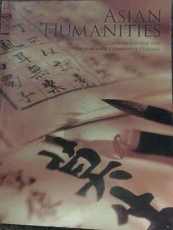 Asian Humanities: Custom Edition for Hillsborough Community College ...