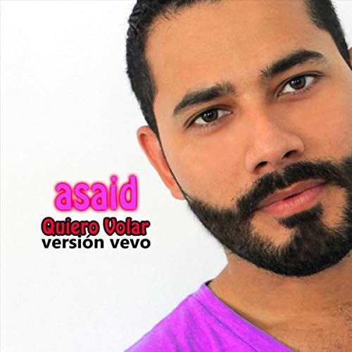 Écouter Quiero Volar (Versión Vevo) par Asaid sur Amazon Music Unlimited