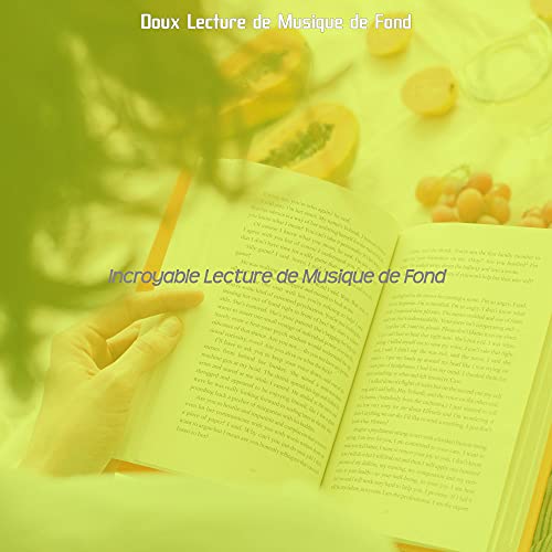 Incroyable Lecture de Musique de Fond de Doux Lecture de Musique de ...