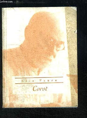 Amazon.com: corot: 9782909893211: Élie (1873-1937) Faure: Books