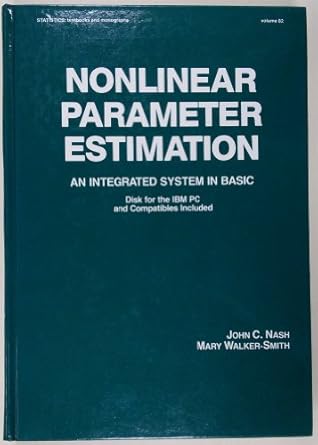 Nonlinear Parameter Estimation: An Integrated System in Basic/Book and ...
