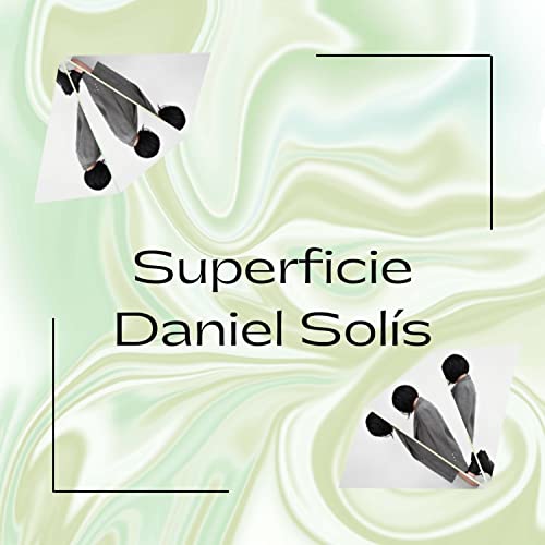 Amazon Music Unlimited - Daniel Solis 『Superficie』