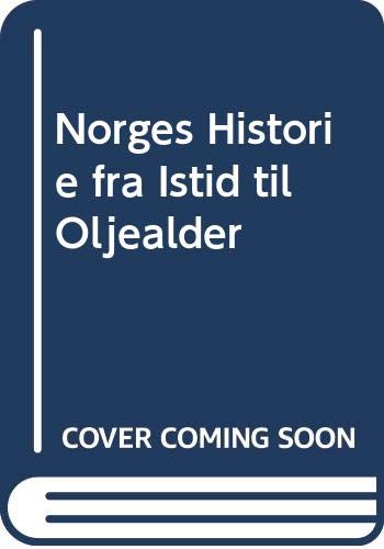 Norges Historie fra Istid til Oljealder: Libaek, Ivar;Stenersen, Olvind ...
