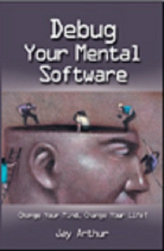 Debug Your Mental Software - Kindle edition by Arthur, Jay. Health, Fitness & Dieting Kindle ...