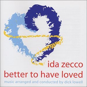 Ida Zecco - Better To Have Loved - Amazon.com Music