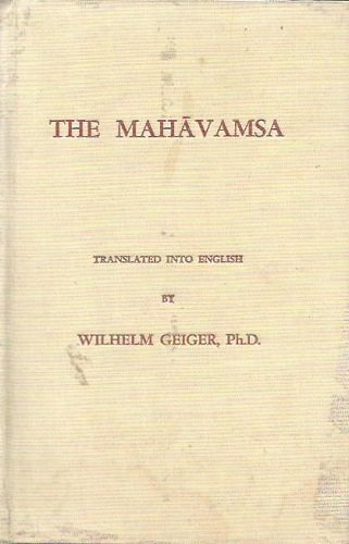 The Mahavamsa: or the great chronicle of Ceylon: Geiger, Wilhelm ...